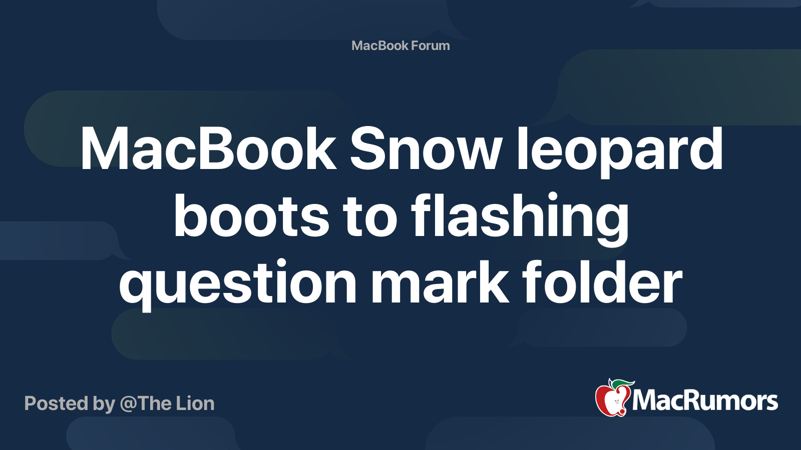 MacBook Snow leopard boots to flashing question mark folder | MacRumors Forums