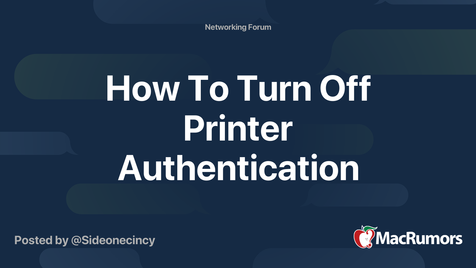 How To Turn Off Printer Authentication | MacRumors Forums