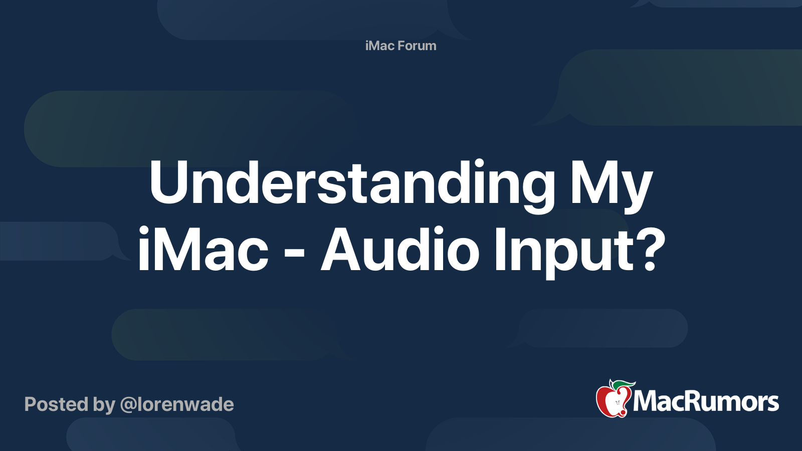 Understanding My iMac - Audio Input? | MacRumors Forums