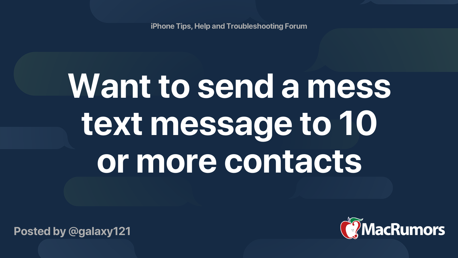 Want to send a mess text message to 10 or more contacts | MacRumors Forums