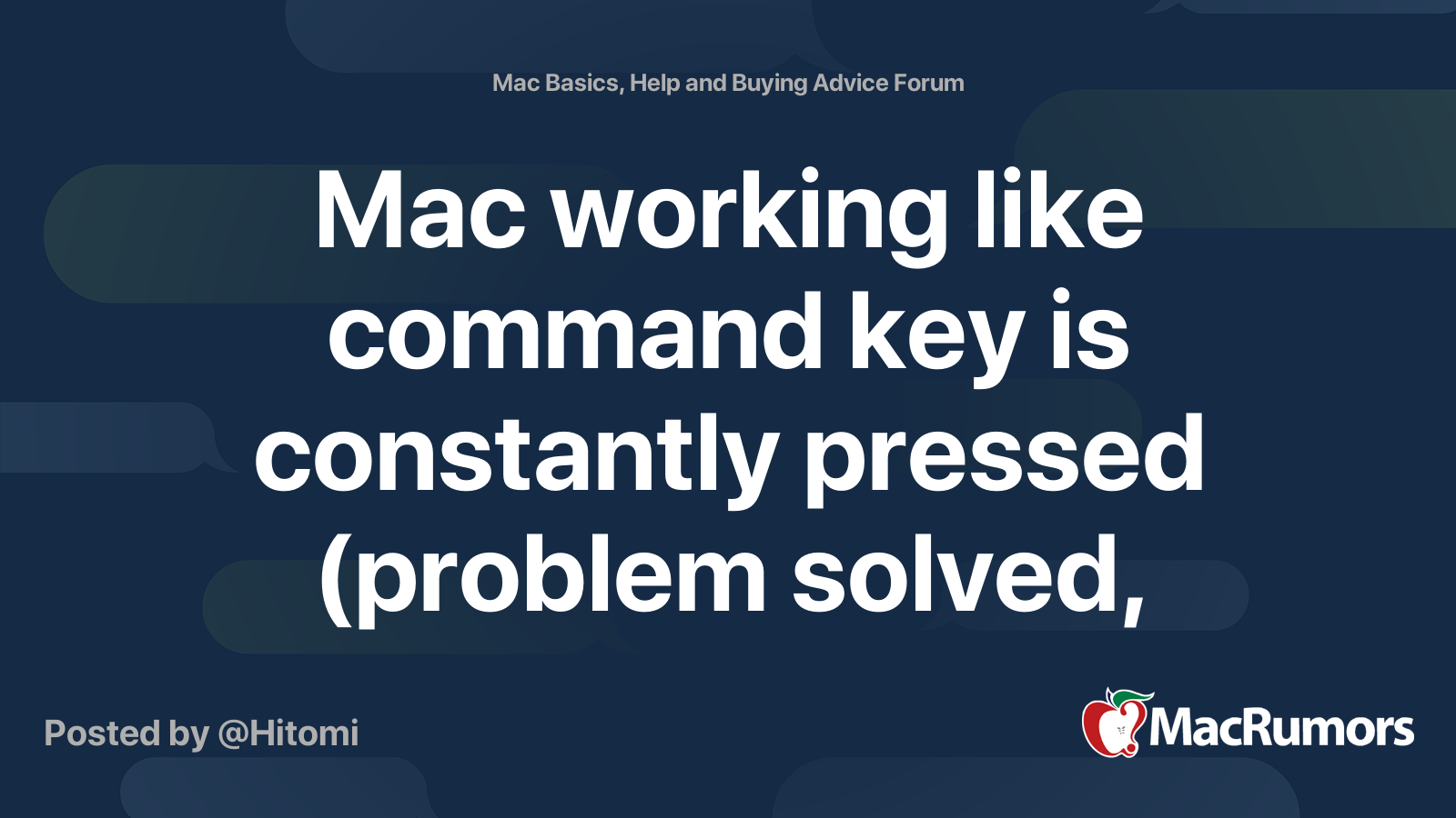 Mac working like command key is constantly pressed (problem solved, thanks) | MacRumors Forums