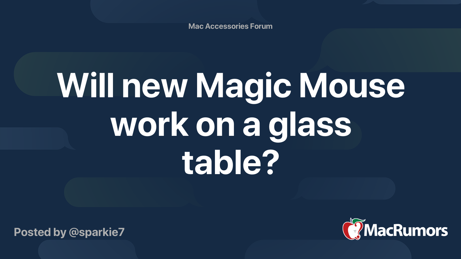 Will new Magic Mouse work on a glass table? | MacRumors Forums