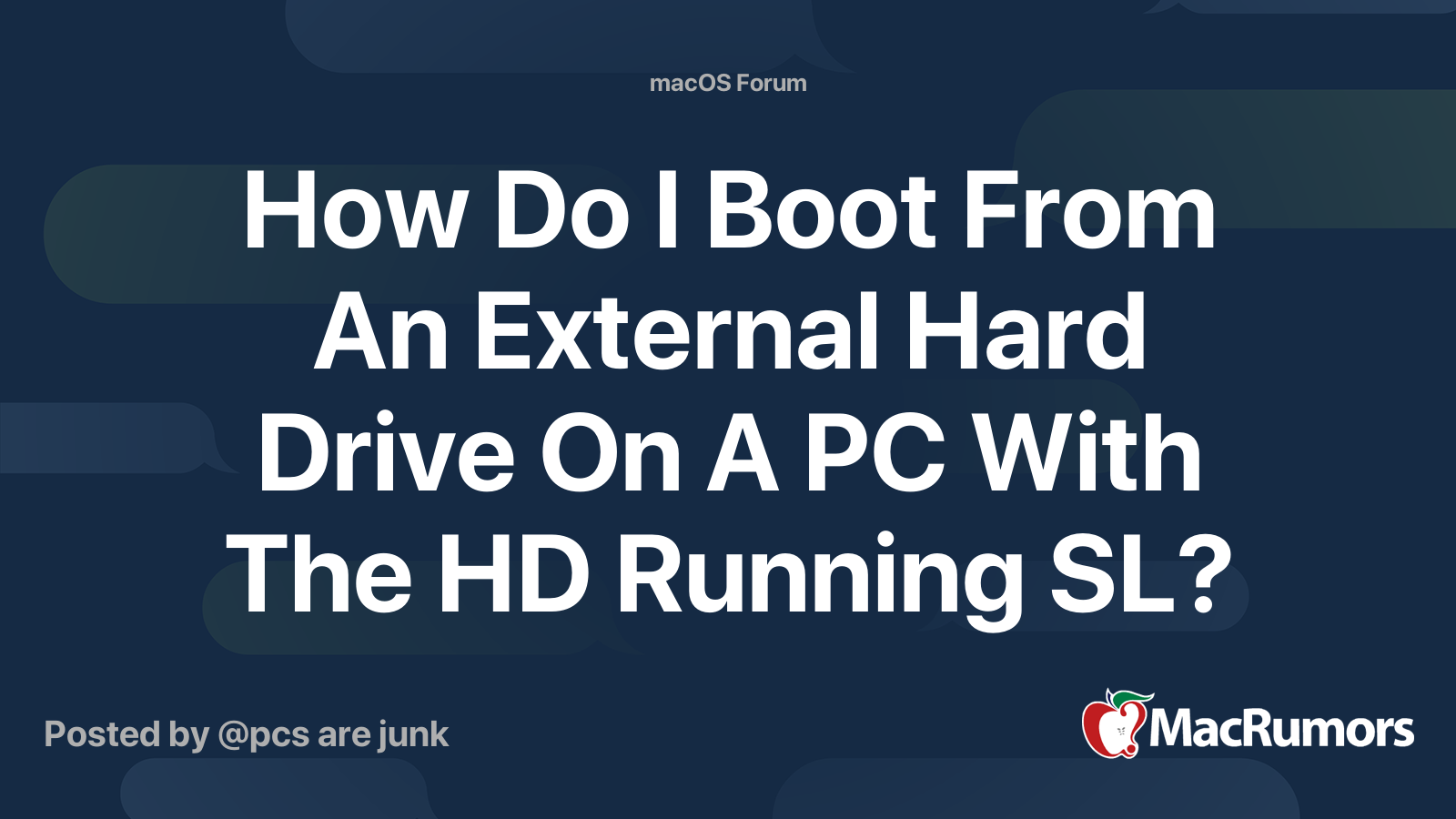 How Do I Boot From An External Hard Drive On A PC With The HD Running SL? | MacRumors Forums