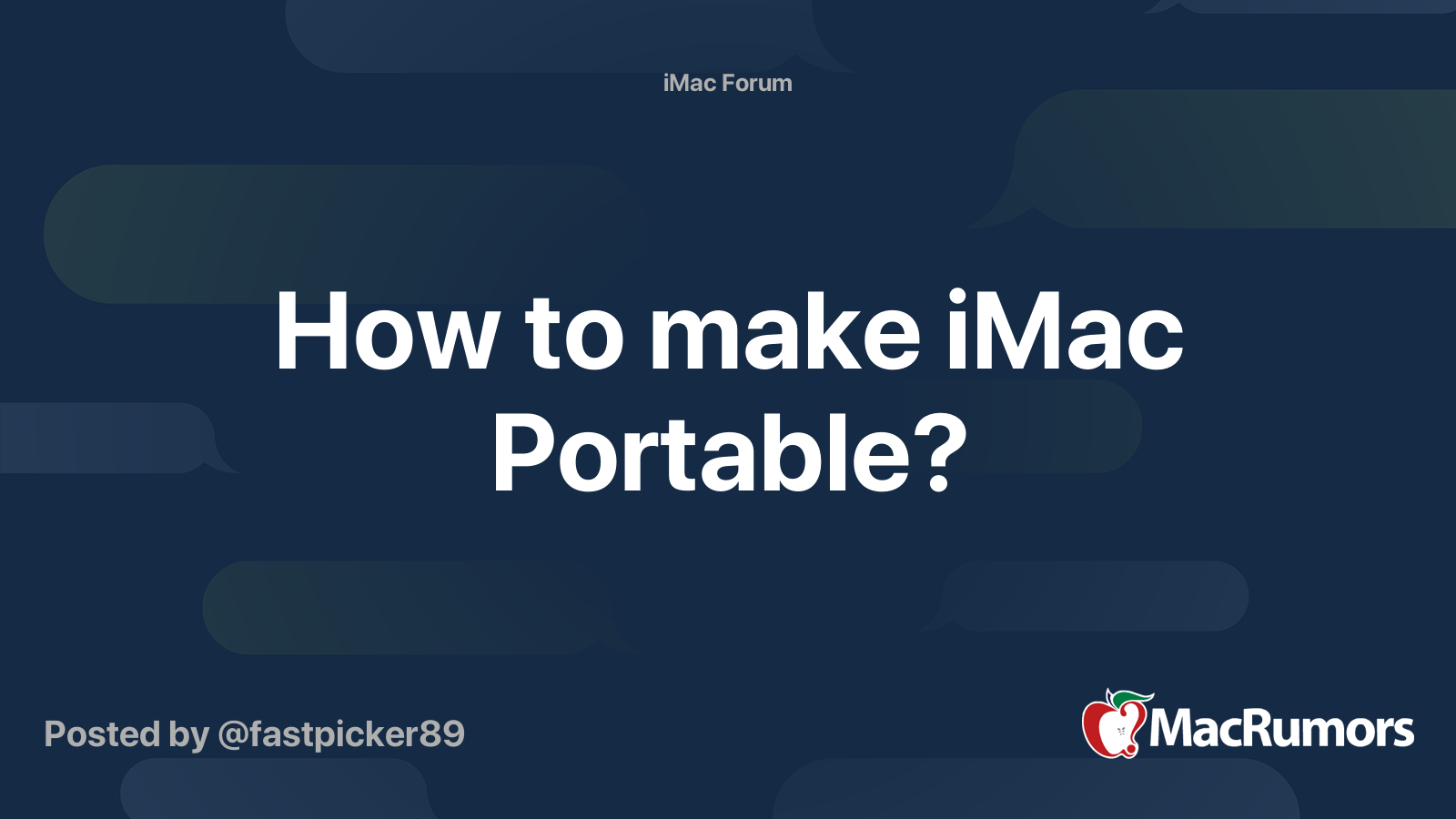 How to make iMac Portable? | MacRumors Forums