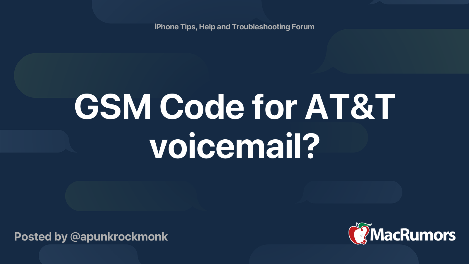 GSM Code for AT&T voicemail? | MacRumors Forums