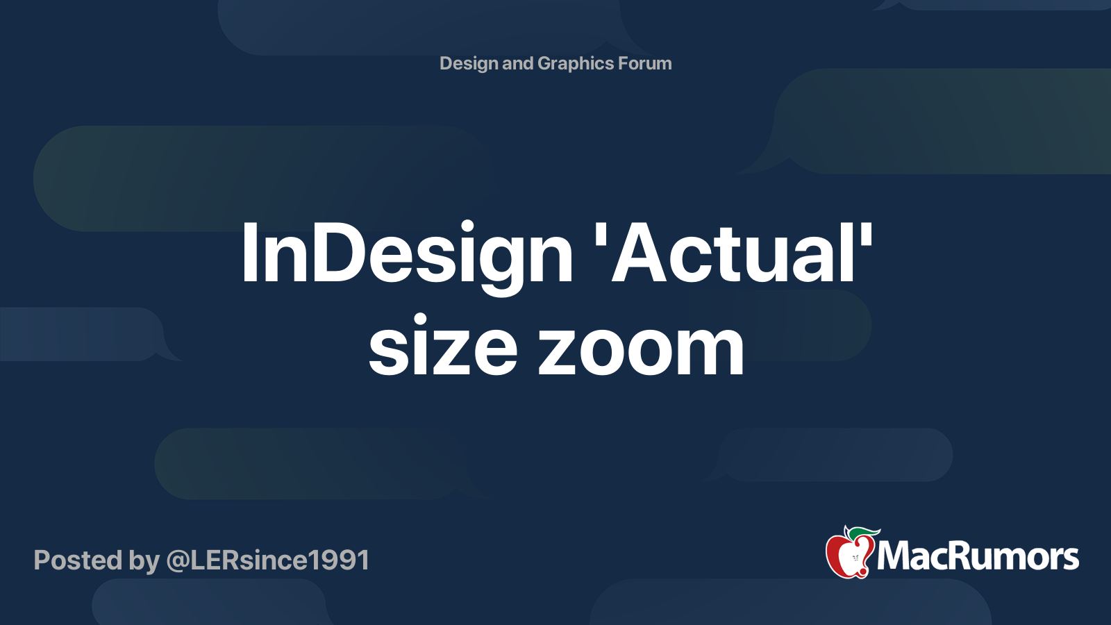 InDesign 'Actual' size zoom | MacRumors Forums
