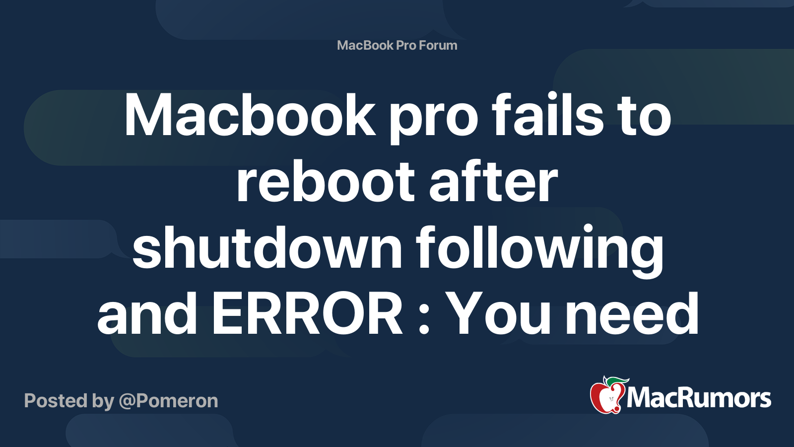Macbook pro fails to reboot after shutdown following and ERROR : You ...