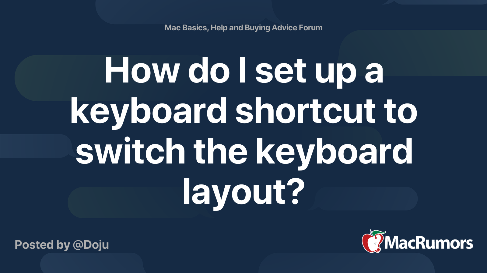 How do I set up a keyboard shortcut to switch the keyboard layout? | MacRumors Forums