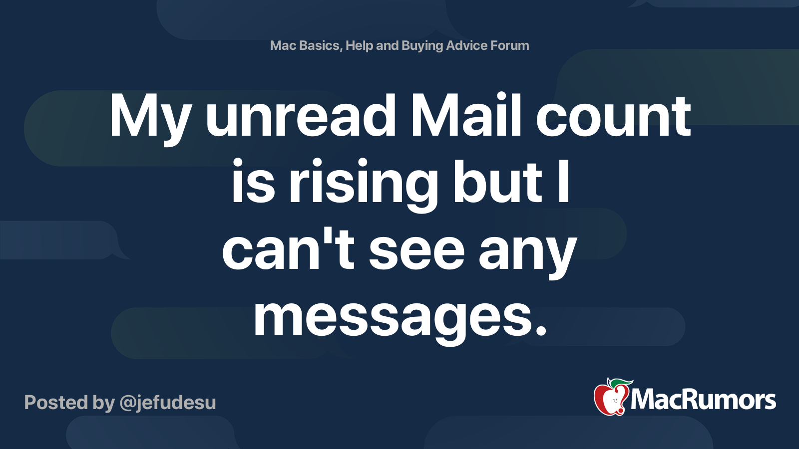 My unread Mail count is rising but I can't see any messages. | MacRumors Forums