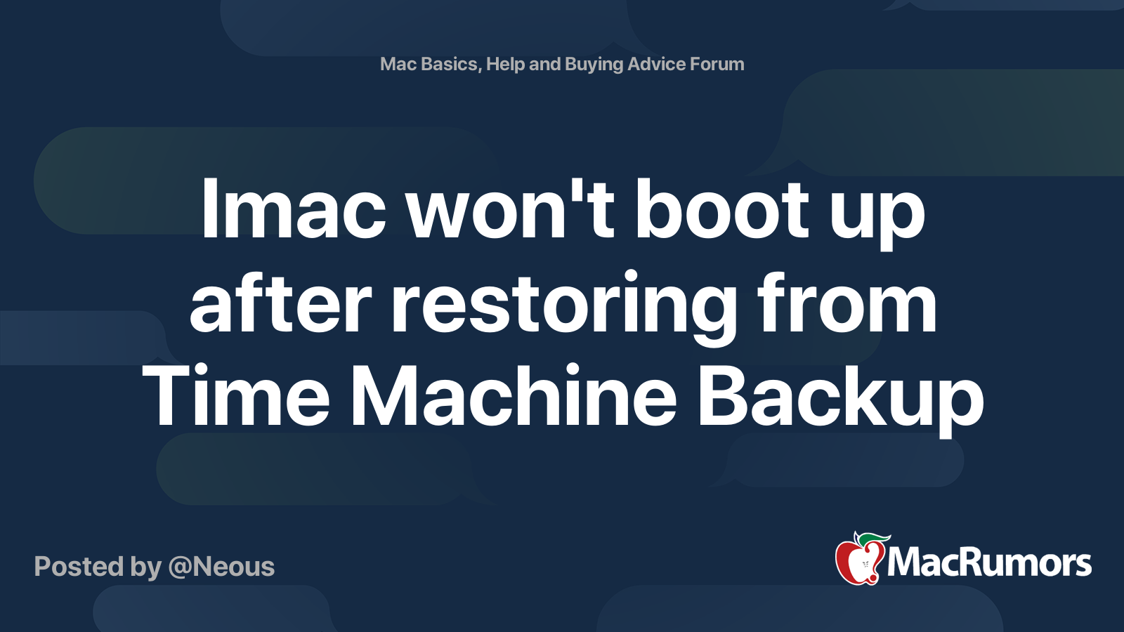 Imac won't boot up after restoring from Time Machine Backup | MacRumors Forums
