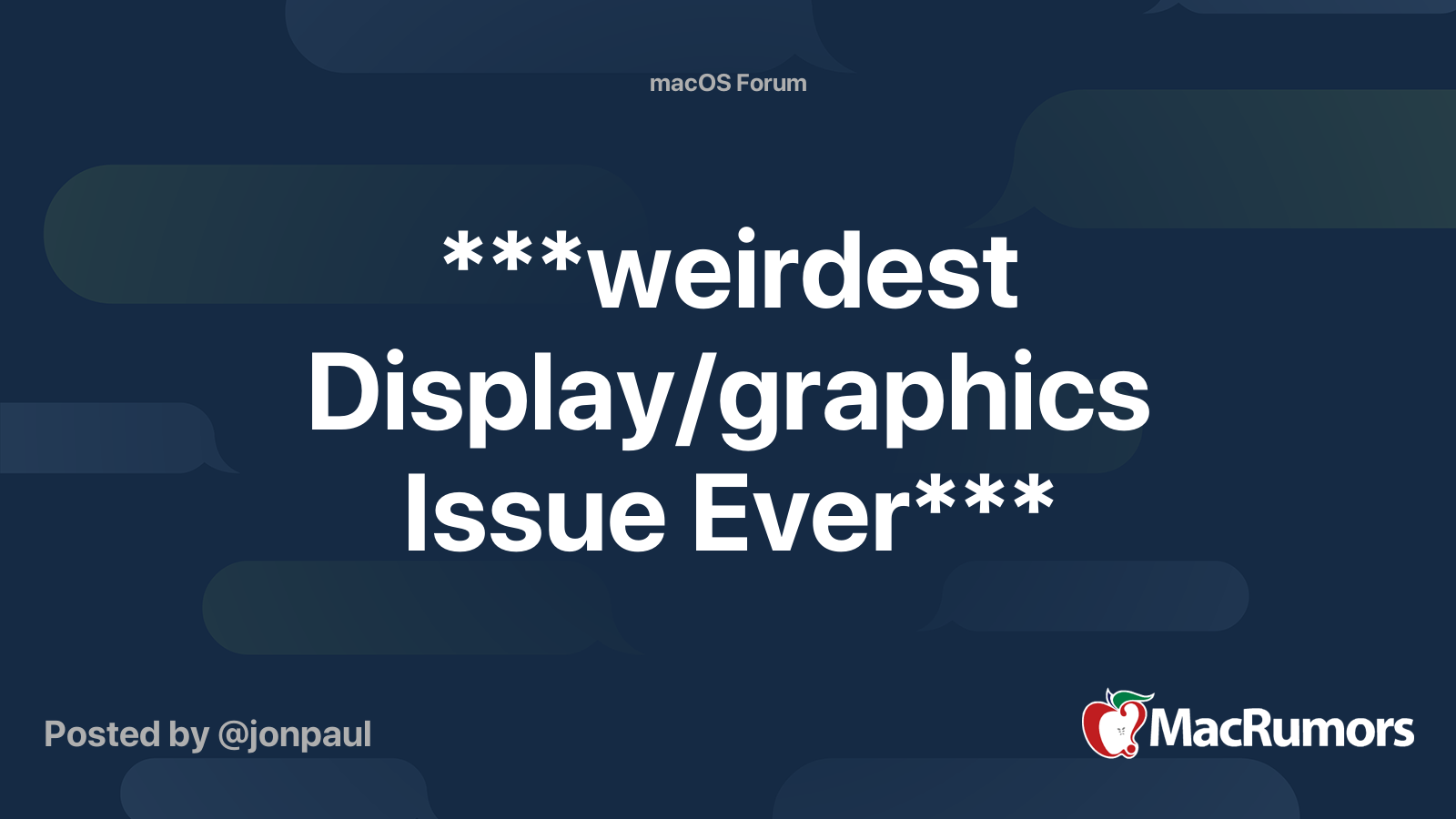 ***weirdest Display/graphics Issue Ever*** | MacRumors Forums
