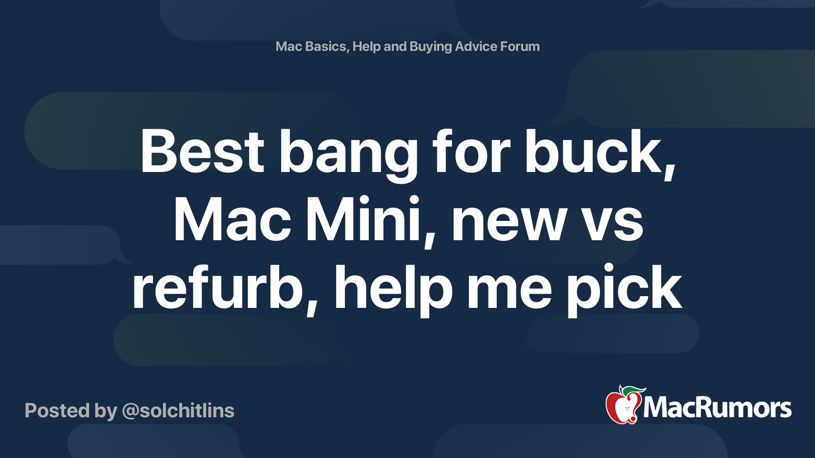 Best bang for buck, Mac Mini, new vs refurb, help me pick | MacRumors ...