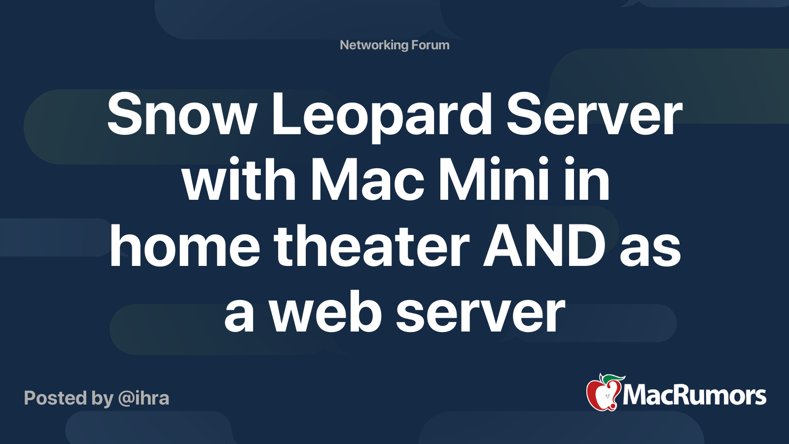 Snow Leopard Server with Mac Mini in home theater AND as a web server | MacRumors Forums