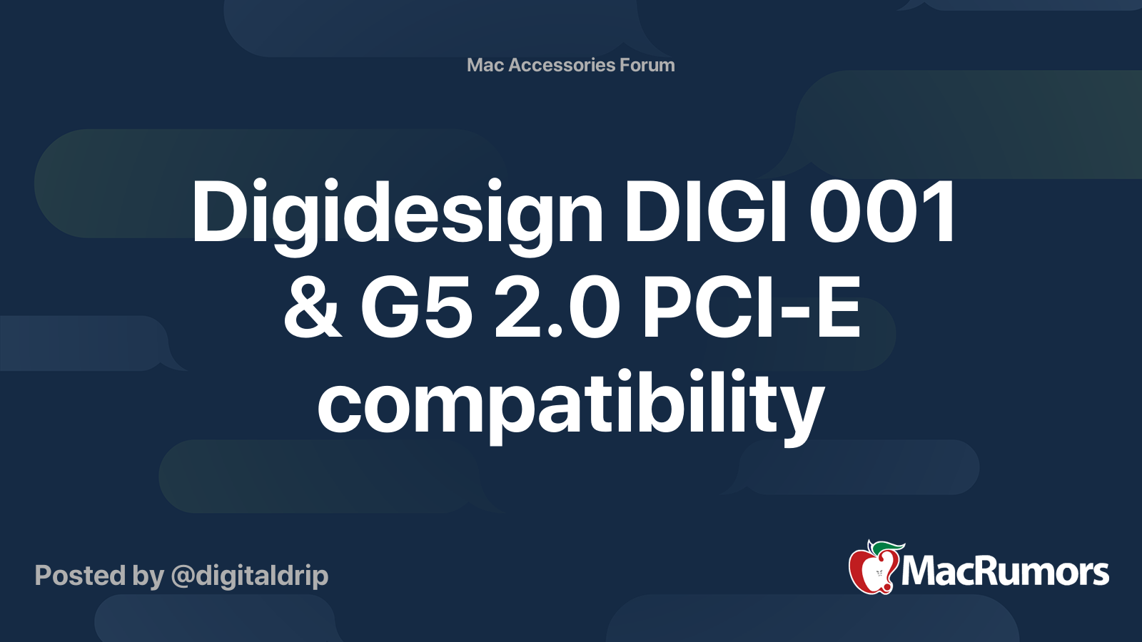 Digidesign DIGI 001 & G5 2.0 PCI-E compatibility | MacRumors Forums