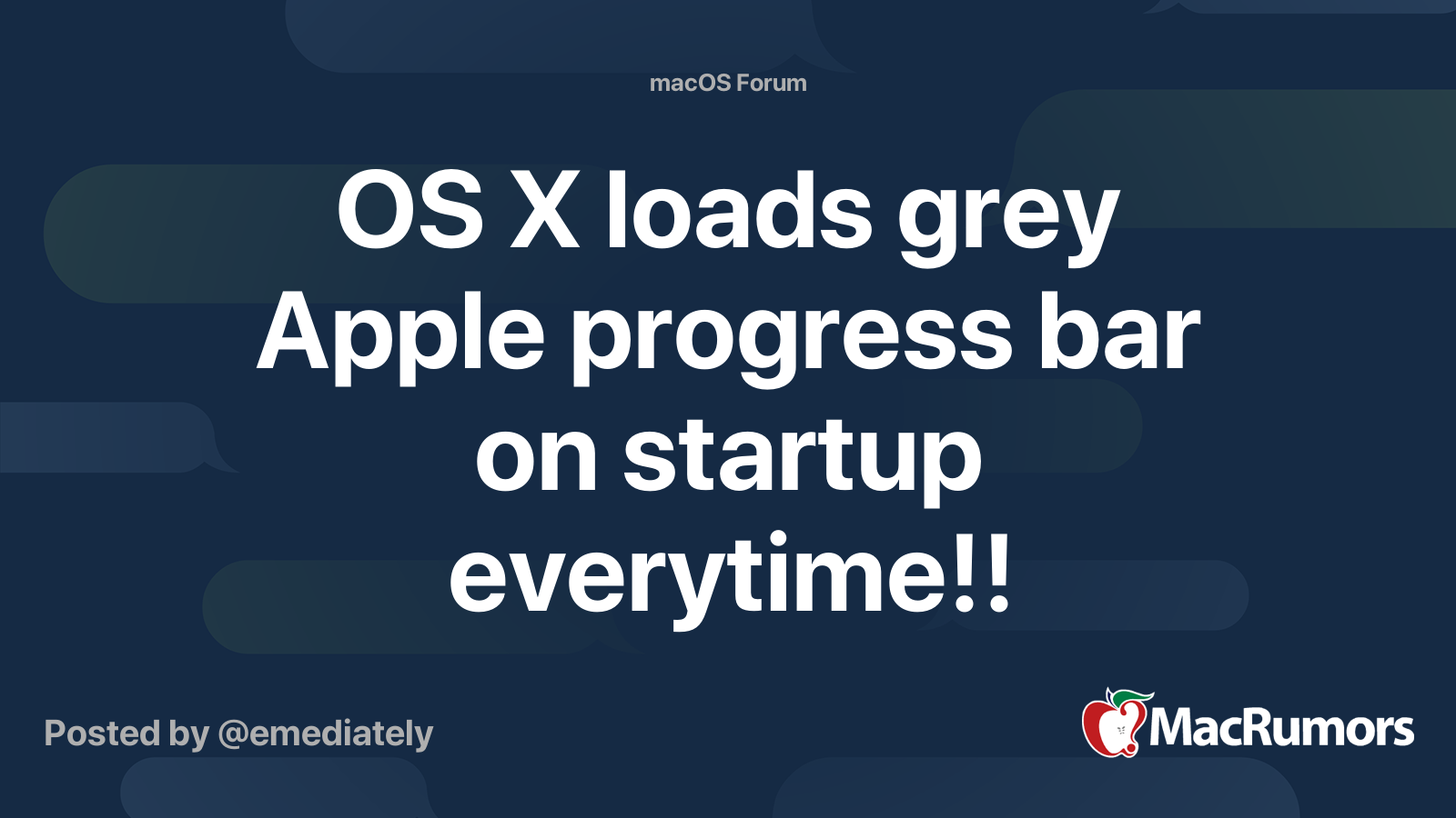 OS X loads grey Apple progress bar on startup everytime!! | MacRumors ...