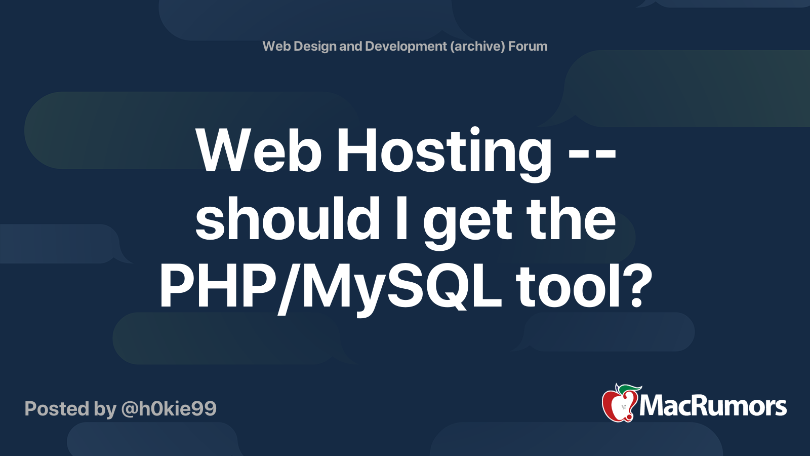 Web Hosting -- should I get the PHP/MySQL tool? | MacRumors Forums