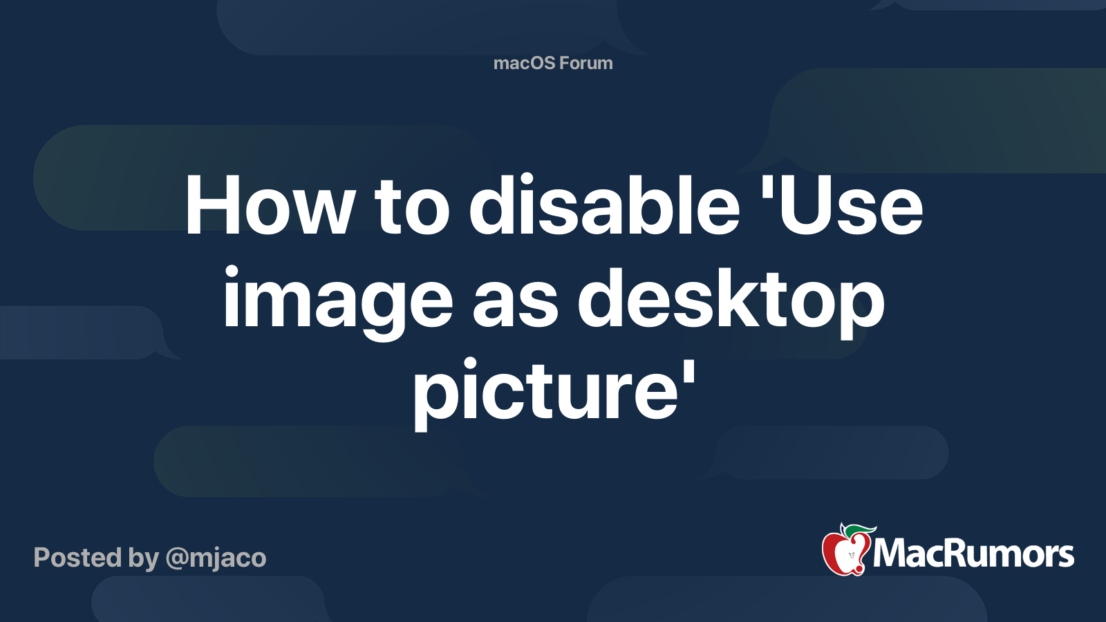 How to disable 'Use image as desktop picture' | MacRumors Forums