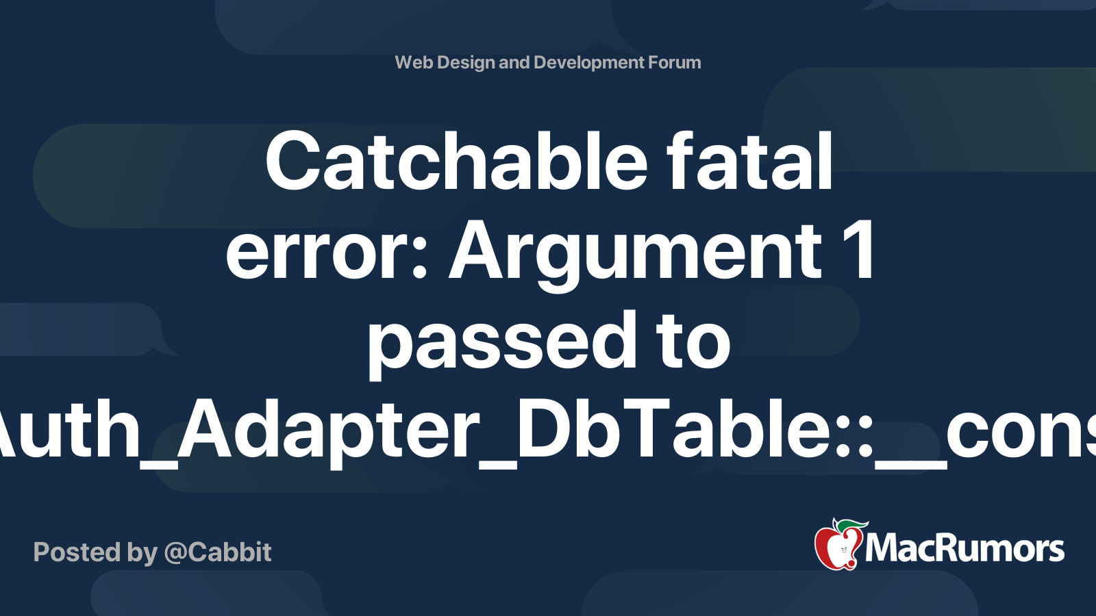Catchable fatal error: Argument 1 passed to Zend_Auth_Adapter_DbTable::__construct() | MacRumors ...