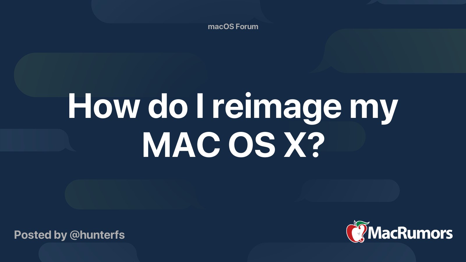 How do I reimage my MAC OS X? | MacRumors Forums