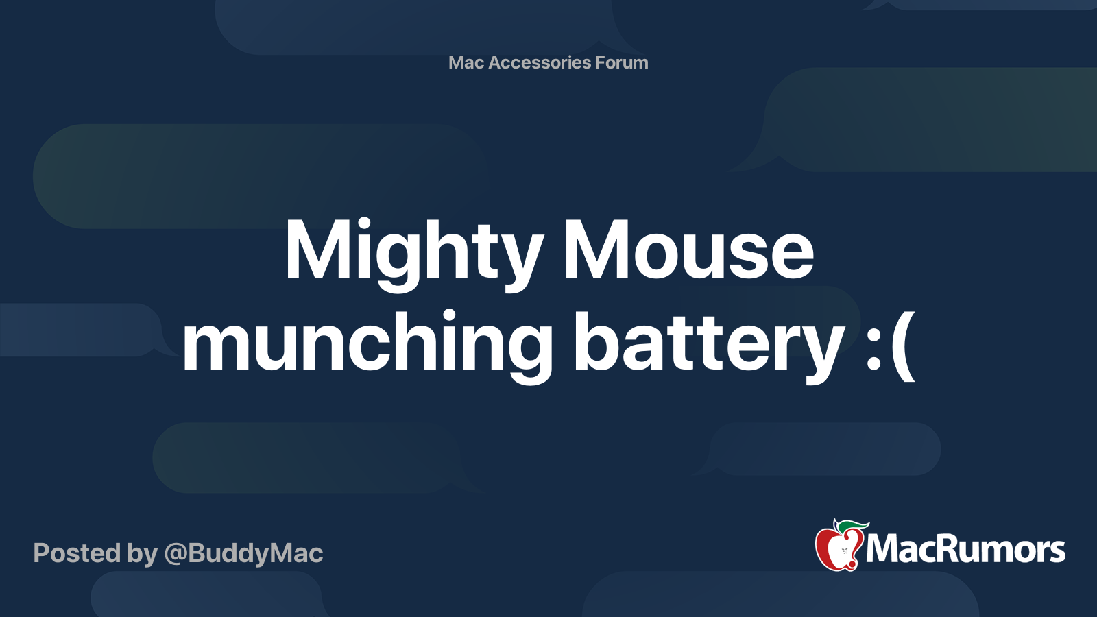 Mighty Mouse munching battery :( | MacRumors Forums