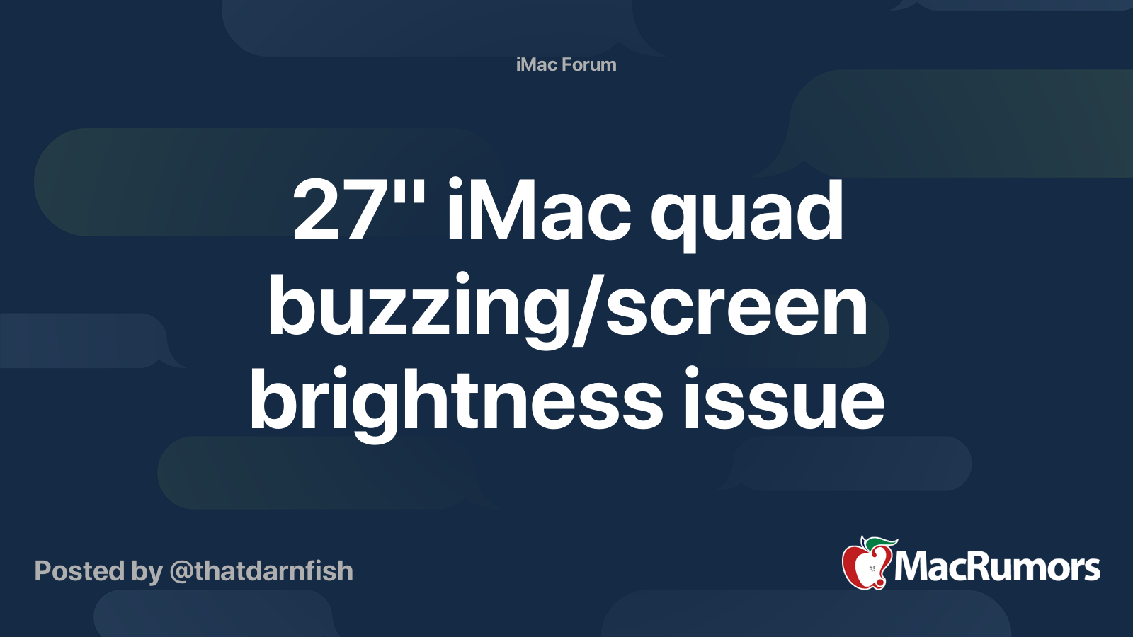 27" iMac quad buzzing/screen brightness issue | MacRumors Forums