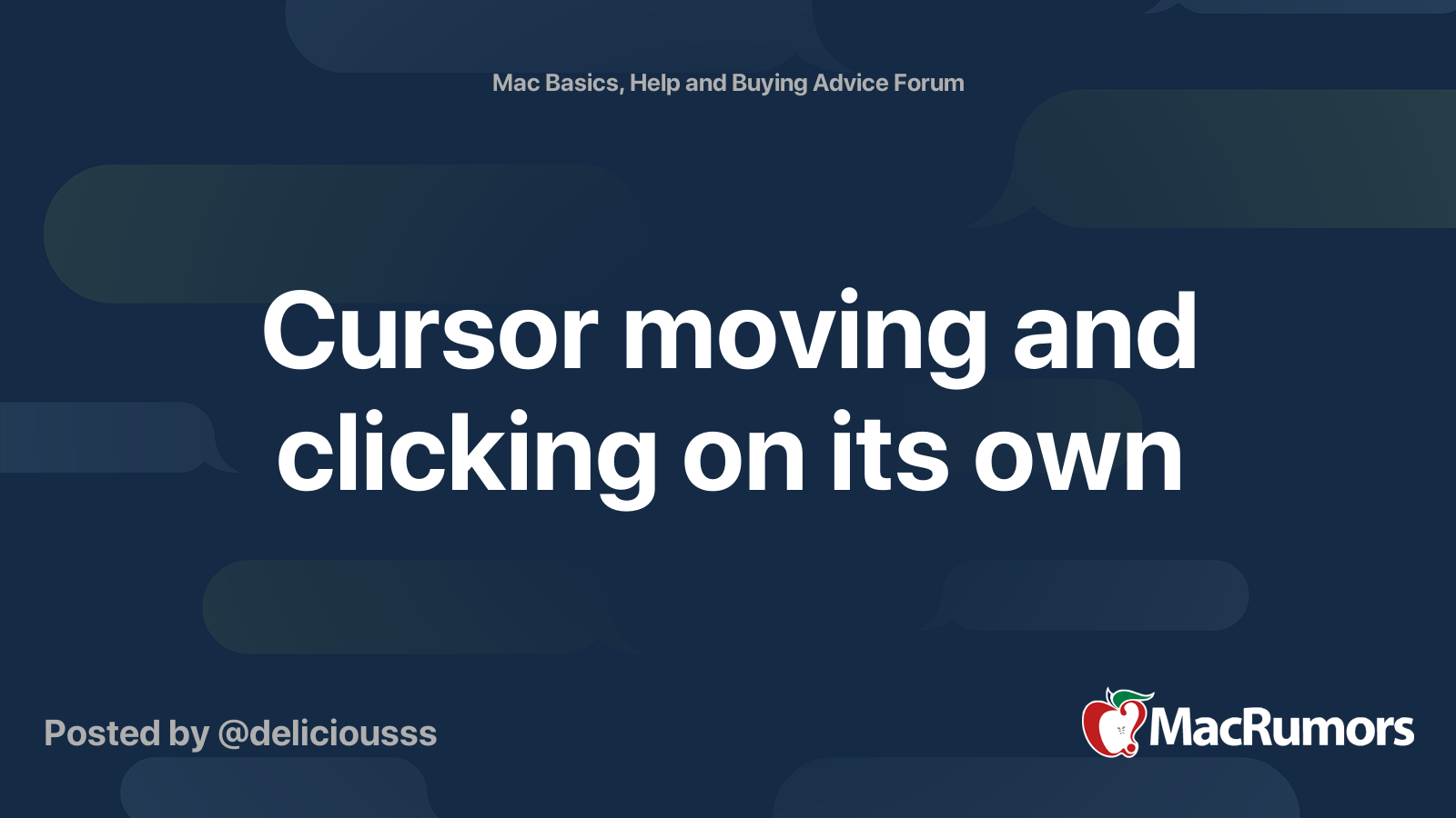 Cursor moving and clicking on its own | MacRumors Forums