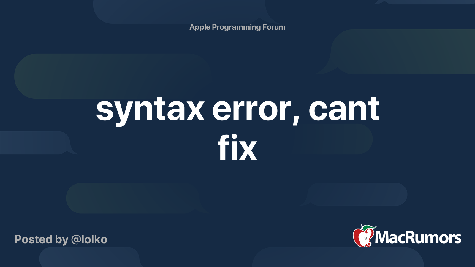 syntax error, cant fix | MacRumors Forums