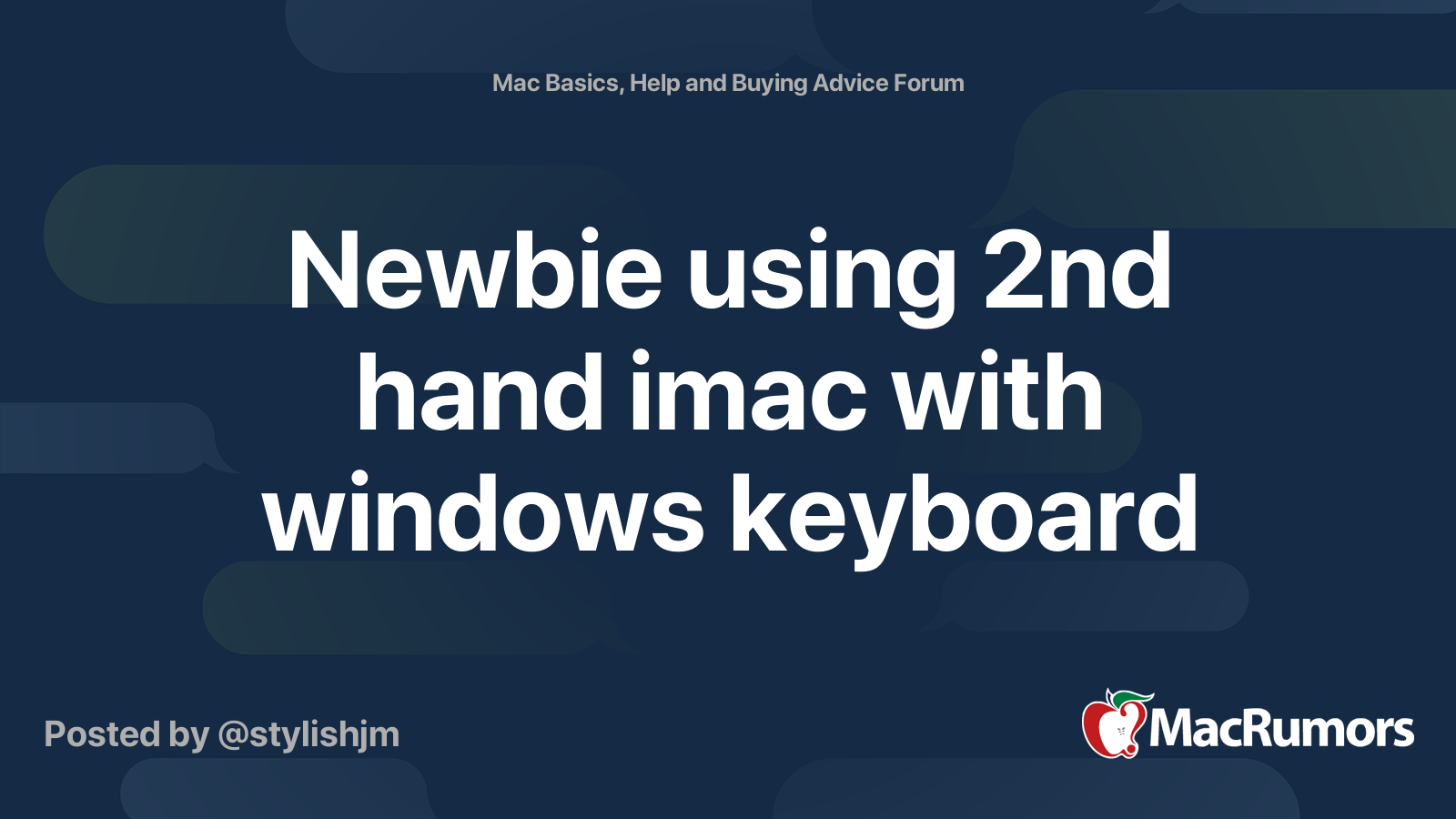 Newbie using 2nd hand imac with windows keyboard | MacRumors Forums