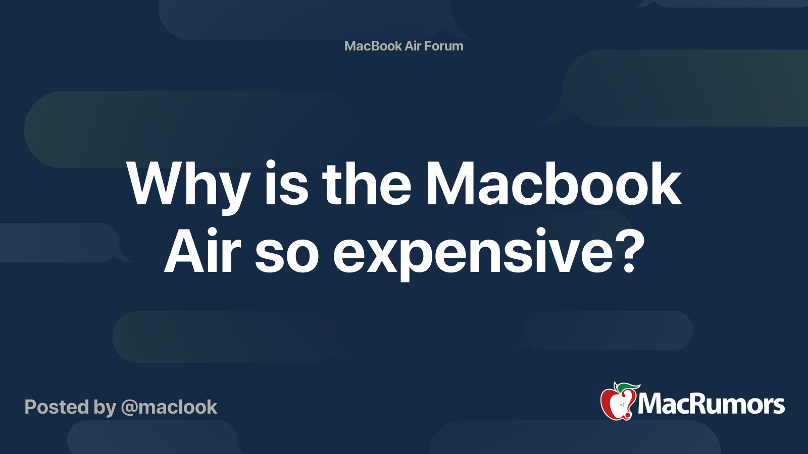 Why is the Macbook Air so expensive? | MacRumors Forums