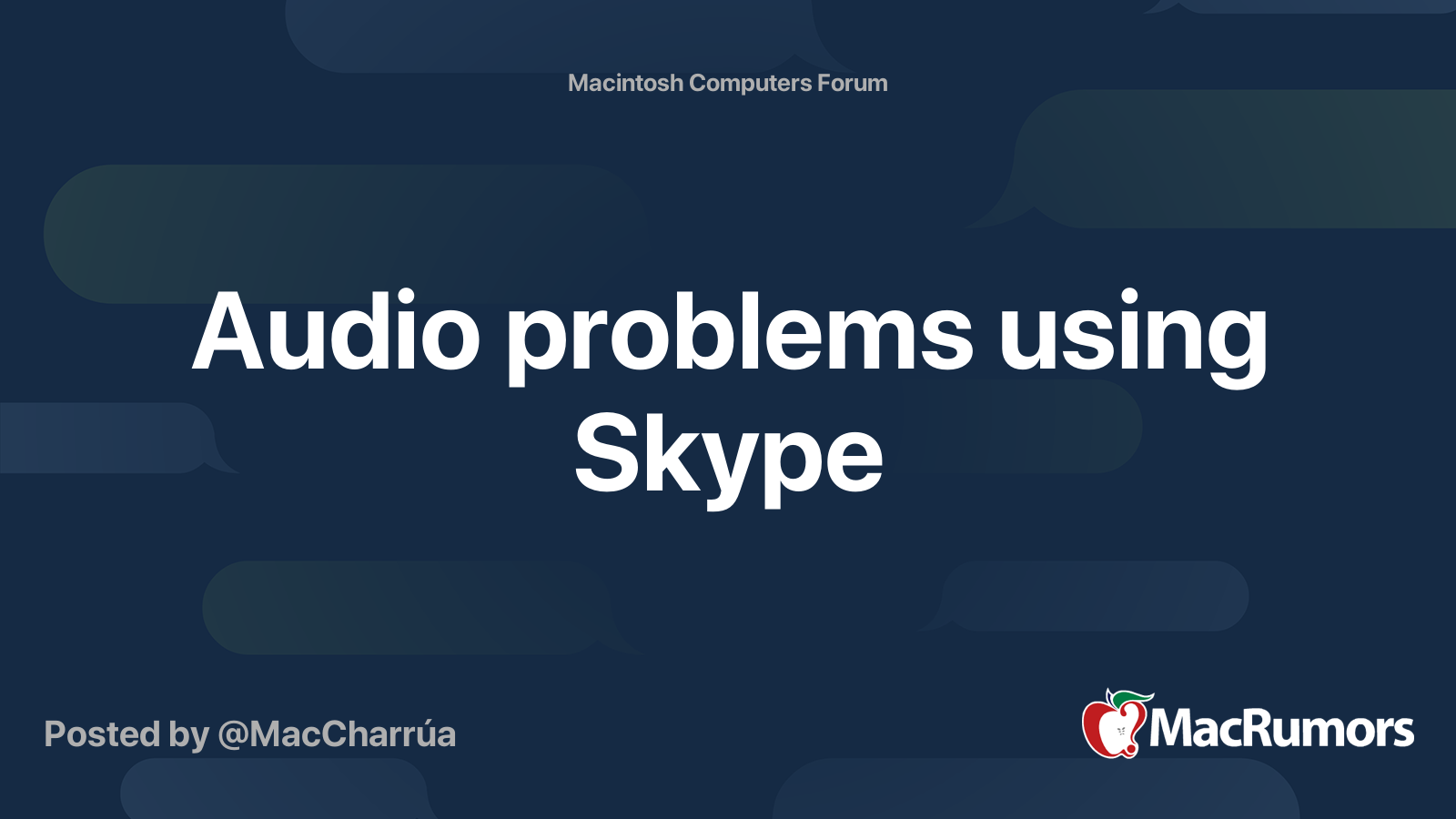 Audio problems using Skype | MacRumors Forums