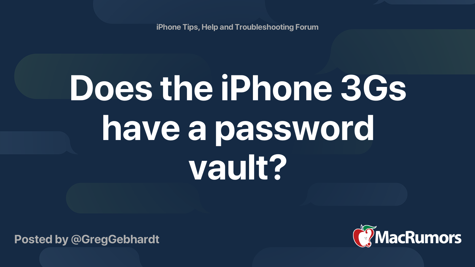 Does the iPhone 3Gs have a password vault? | MacRumors Forums
