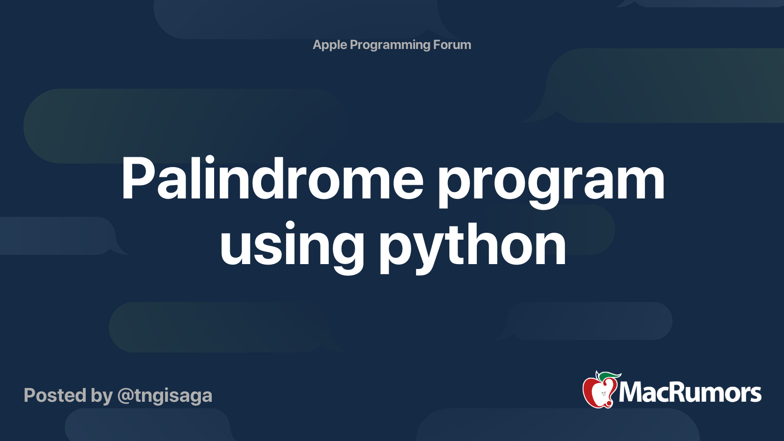 Palindrome program using python | MacRumors Forums Palindrome program using python | MacRumors Forums