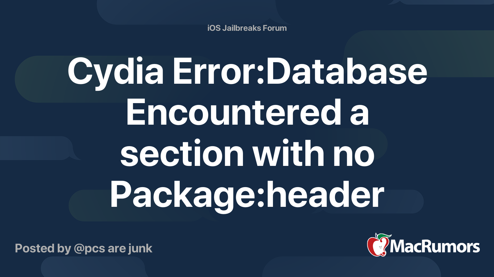 Cydia Error:Database Encountered a section with no Package:header | MacRumors Forums