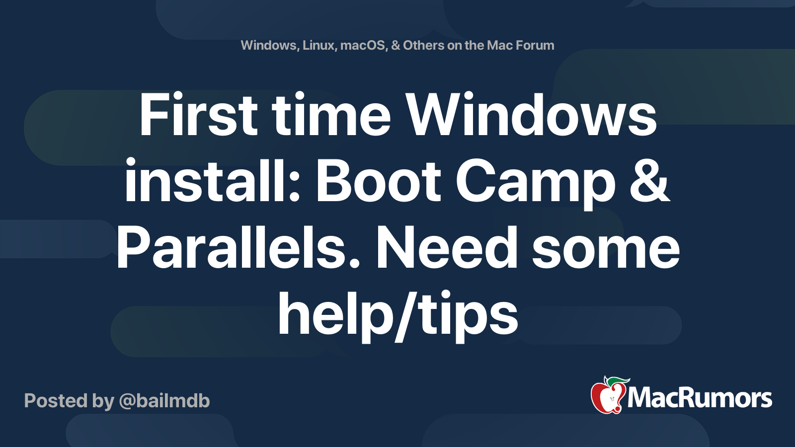 First time Windows install: Boot Camp & Parallels. Need some help/tips | MacRumors Forums