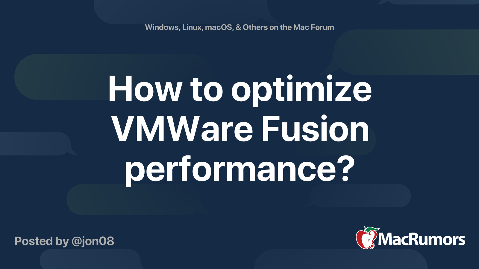 How to optimize VMWare Fusion performance? | MacRumors Forums