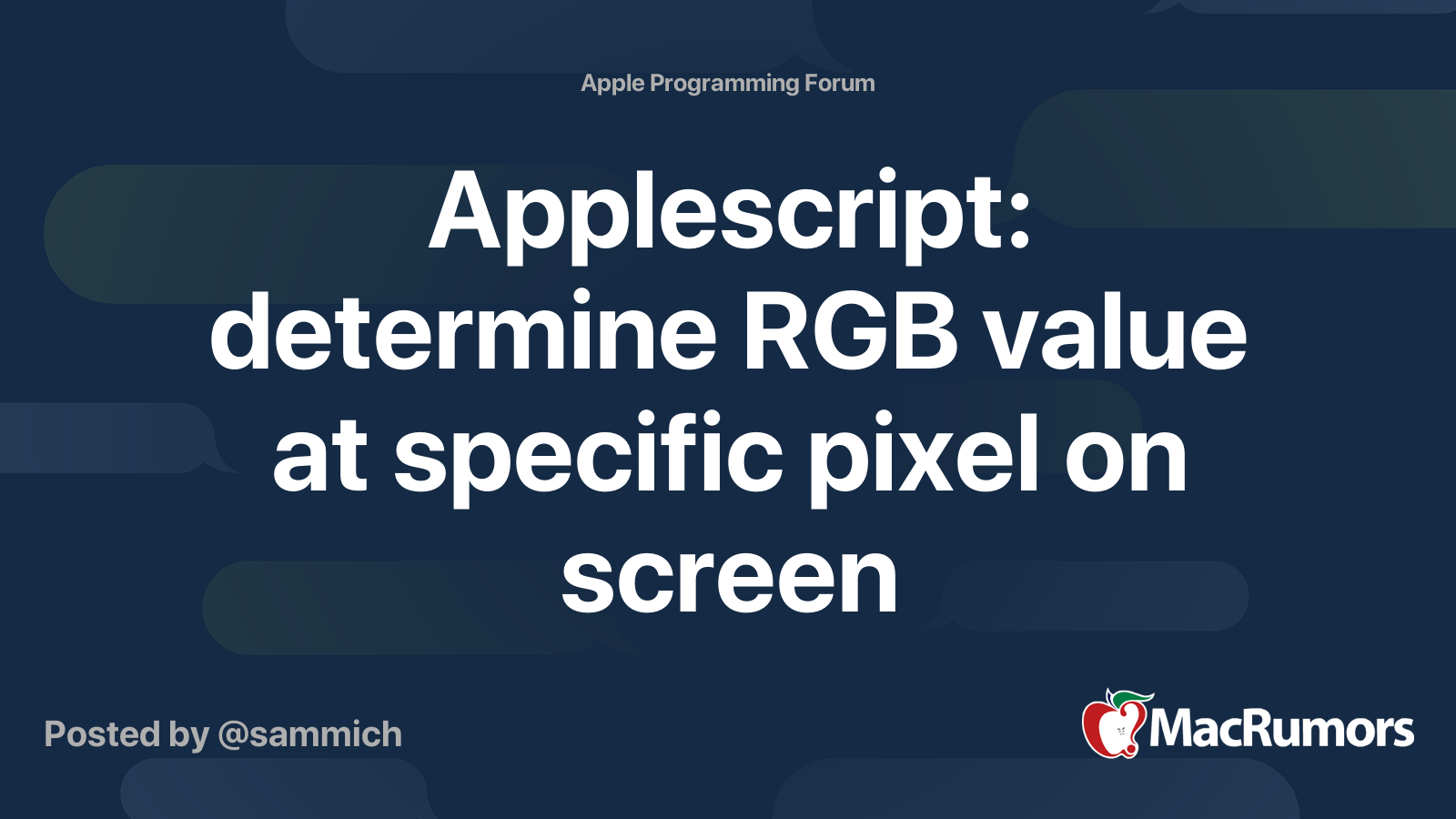 Applescript Determine Rgb Value At Specific Pixel On Screen Macrumors Forums