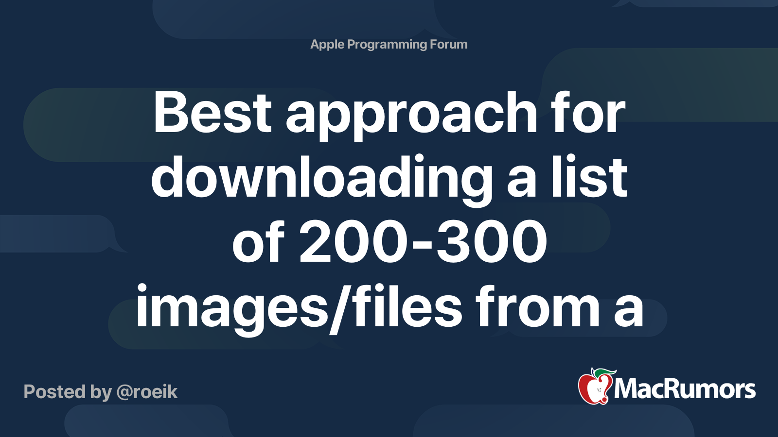 Best approach for downloading a list of 200-300 images/files from a ...