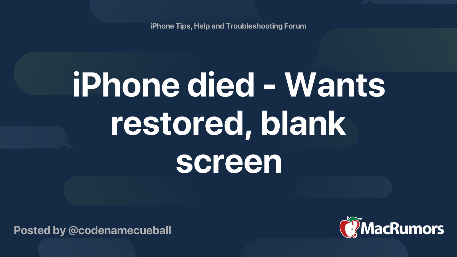 iPhone died - Wants restored, blank screen | MacRumors Forums
