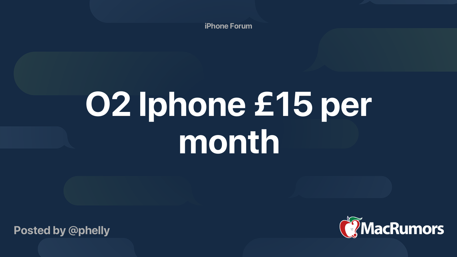 O2 Iphone £15 per month | MacRumors Forums