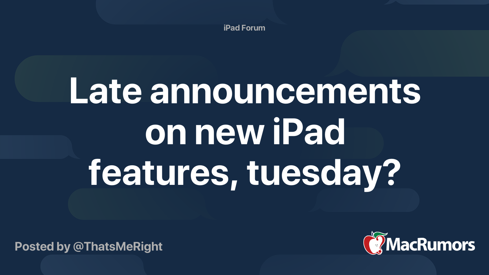 Late announcements on new iPad features, tuesday? | MacRumors Forums
