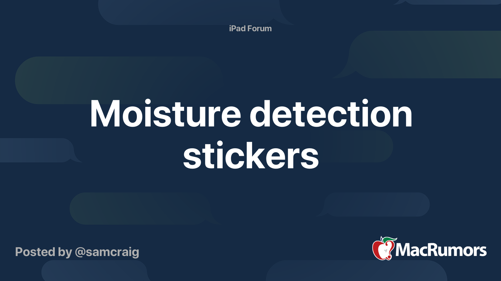 Moisture detection stickers | MacRumors Forums