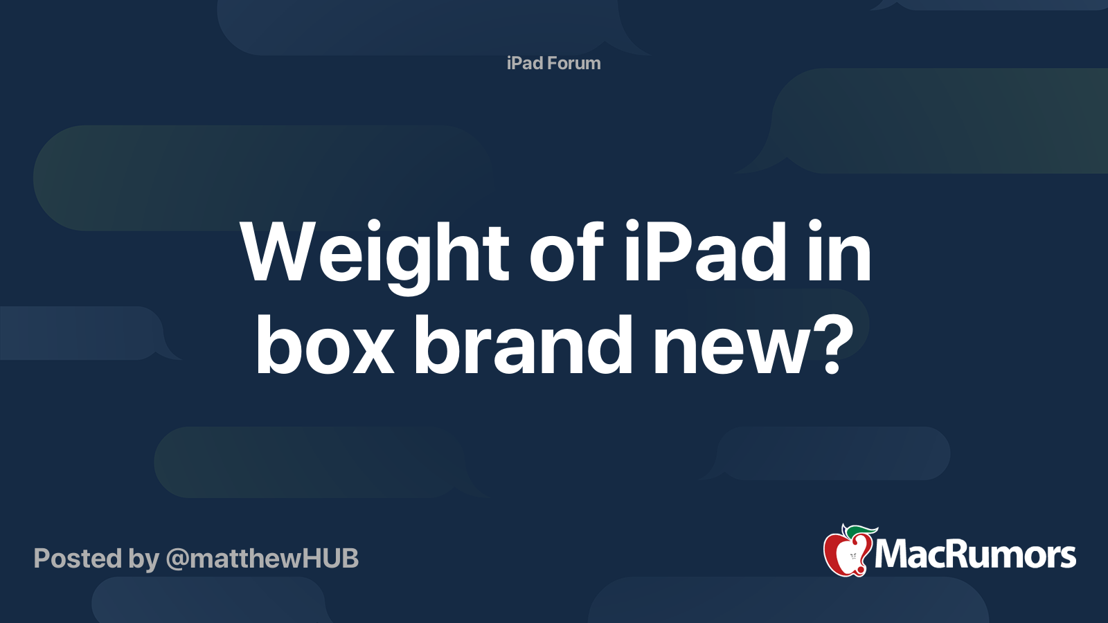 Weight of iPad in box brand new? | MacRumors Forums