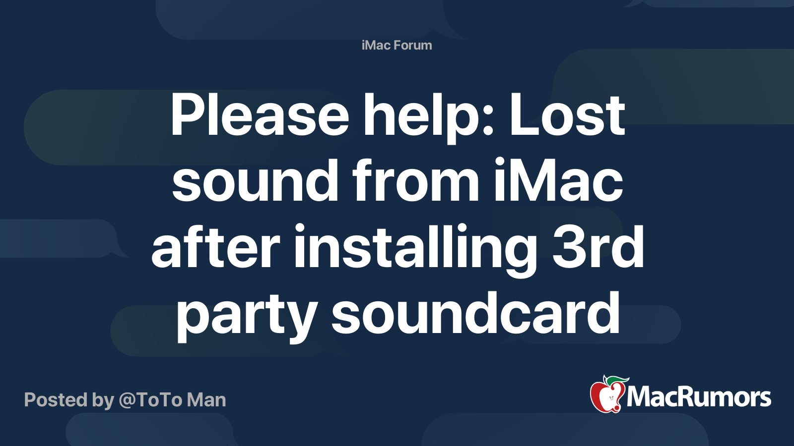 Please help: Lost sound from iMac after installing 3rd party soundcard drivers | MacRumors Forums