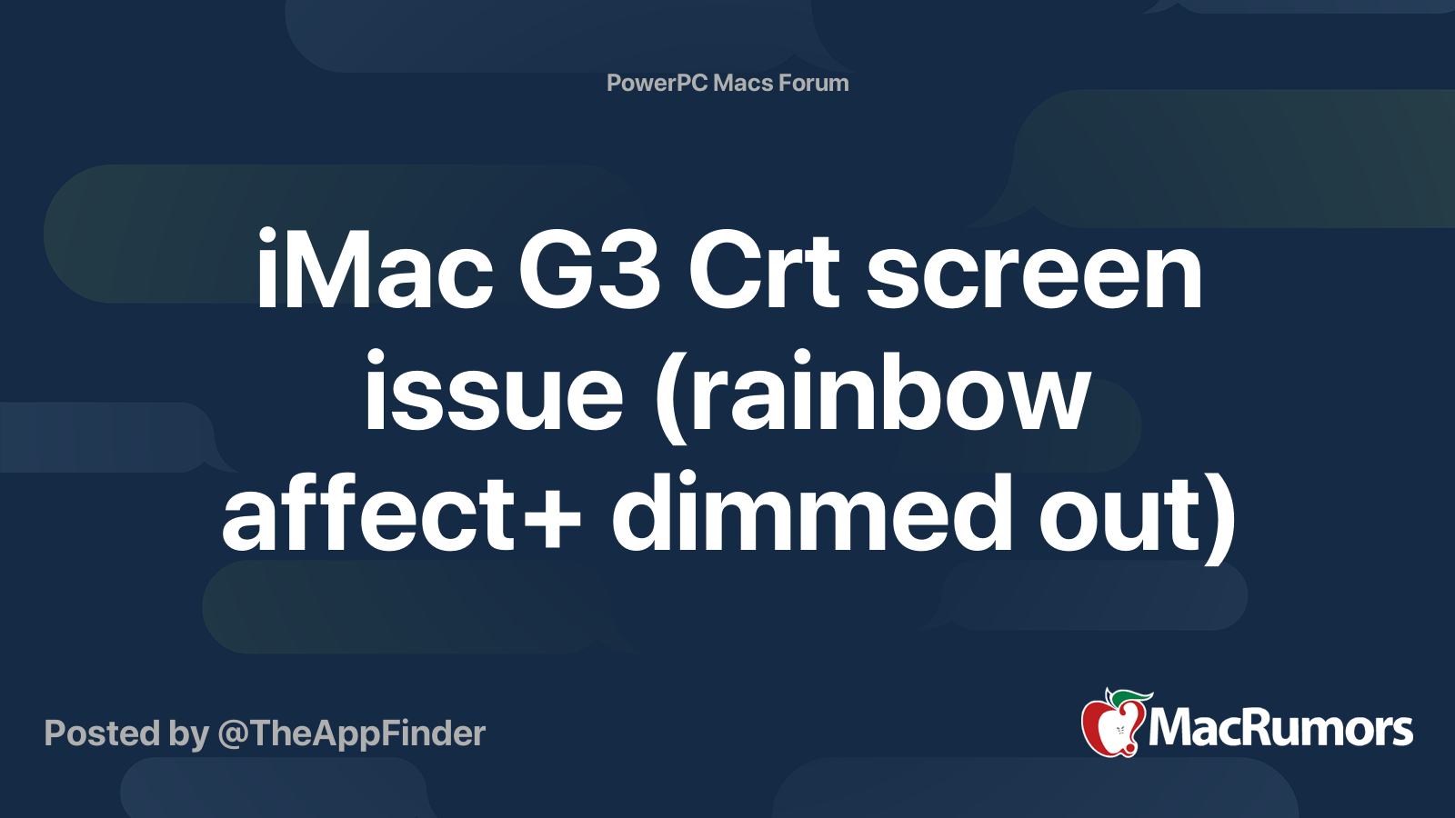 iMac G3 Crt screen issue (rainbow affect+ dimmed out) | MacRumors Forums