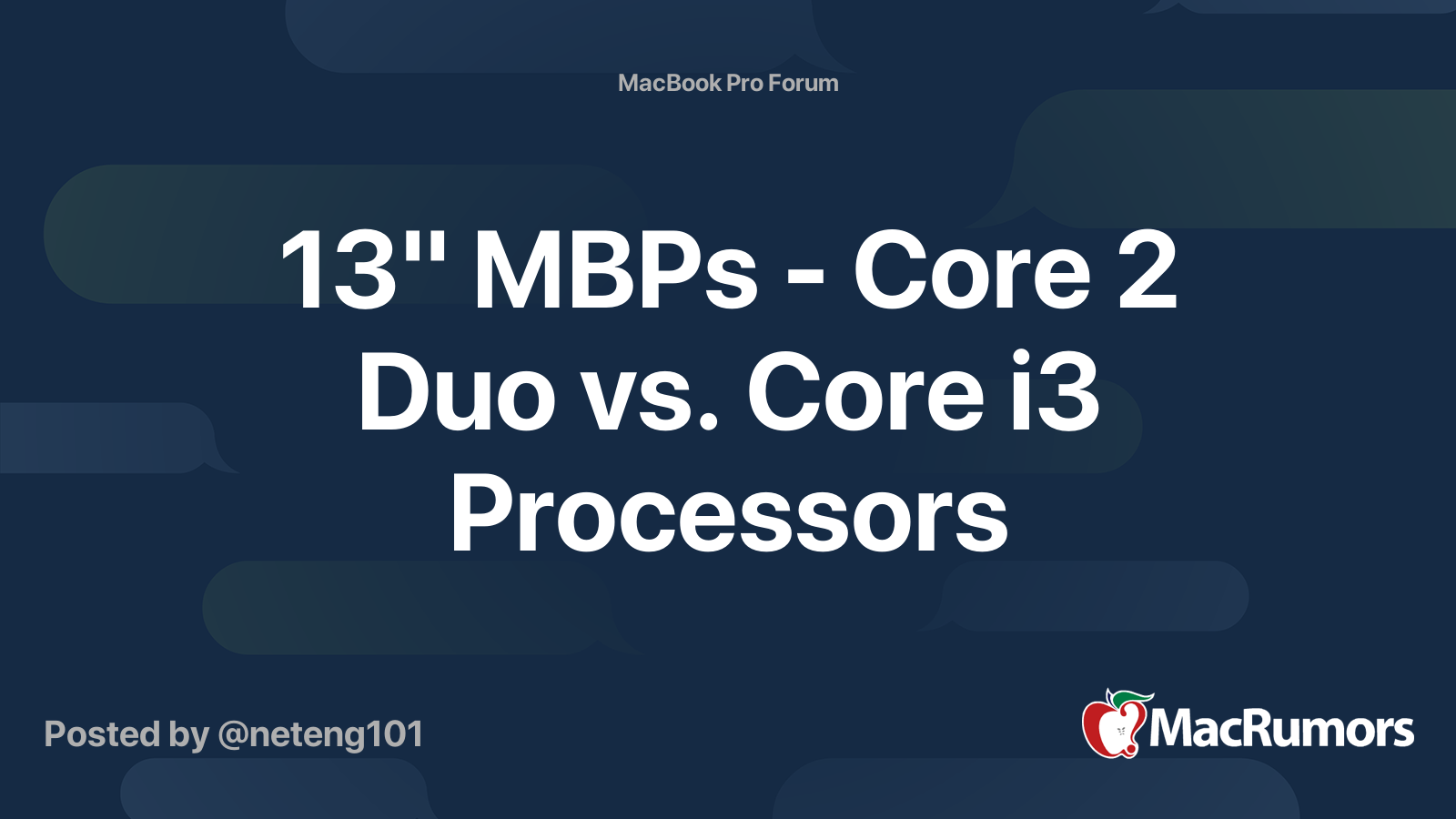 13" MBPs - Core 2 Duo vs. Core i3 Processors | MacRumors Forums