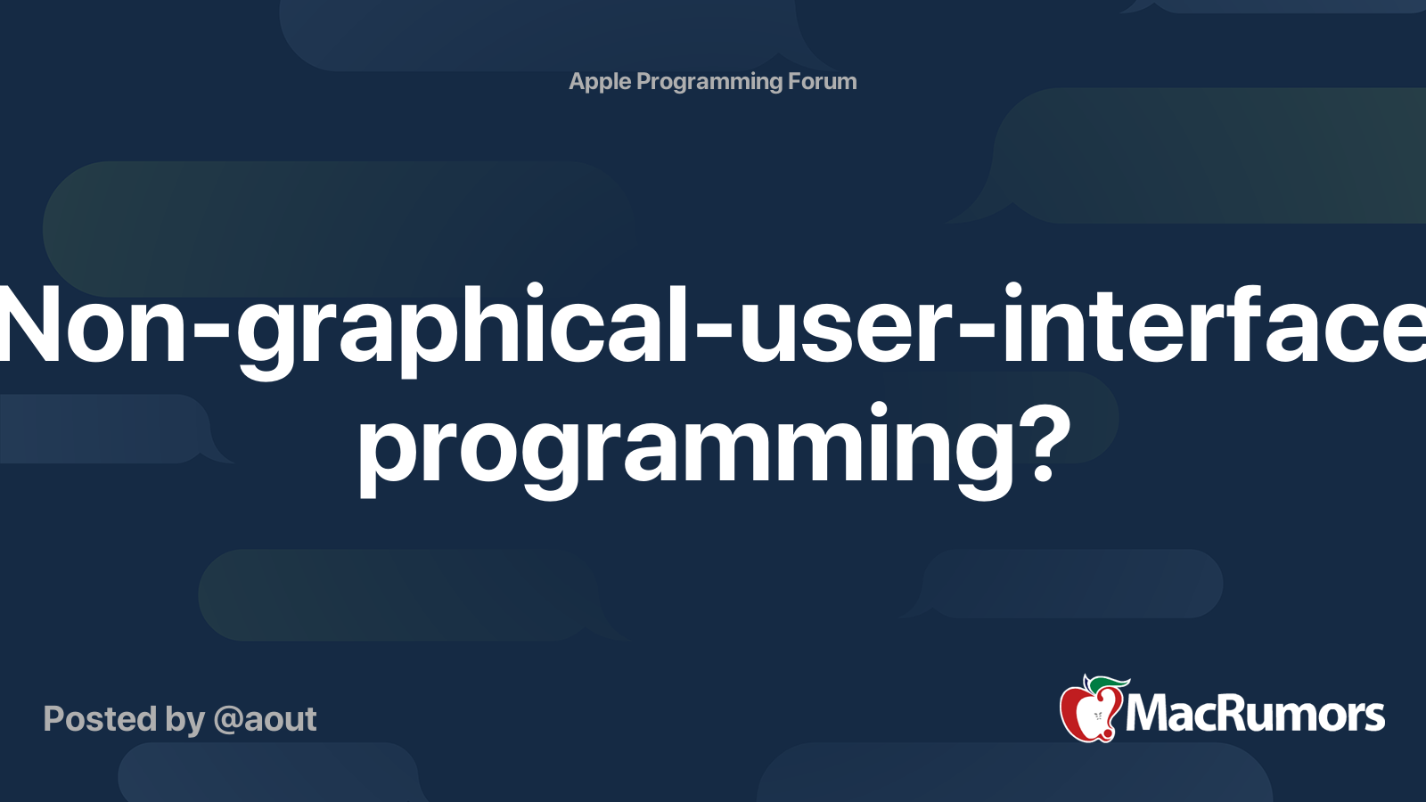 Non-graphical-user-interface programming? | MacRumors Forums