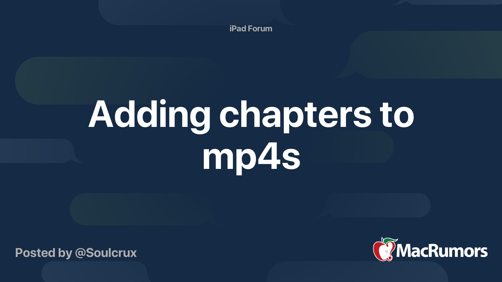 Adding chapters to mp4s | MacRumors Forums