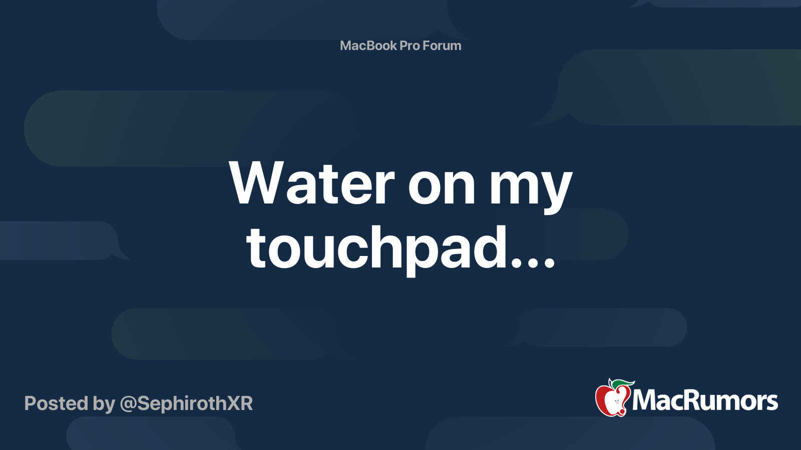 Water on my touchpad... | MacRumors Forums