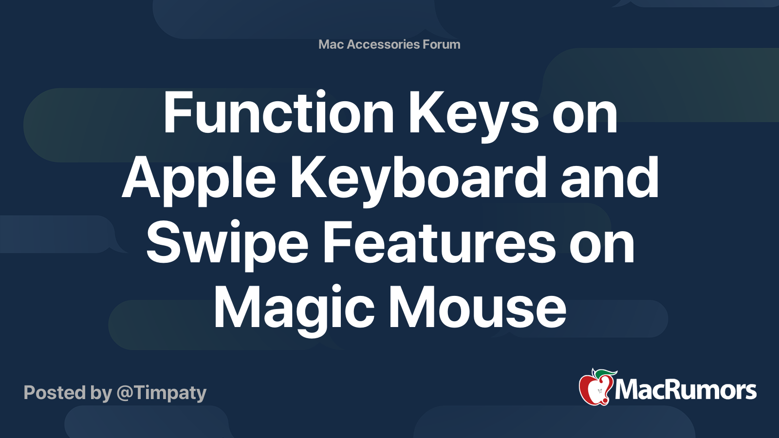 Function Keys on Apple Keyboard and Swipe Features on Magic Mouse | MacRumors Forums