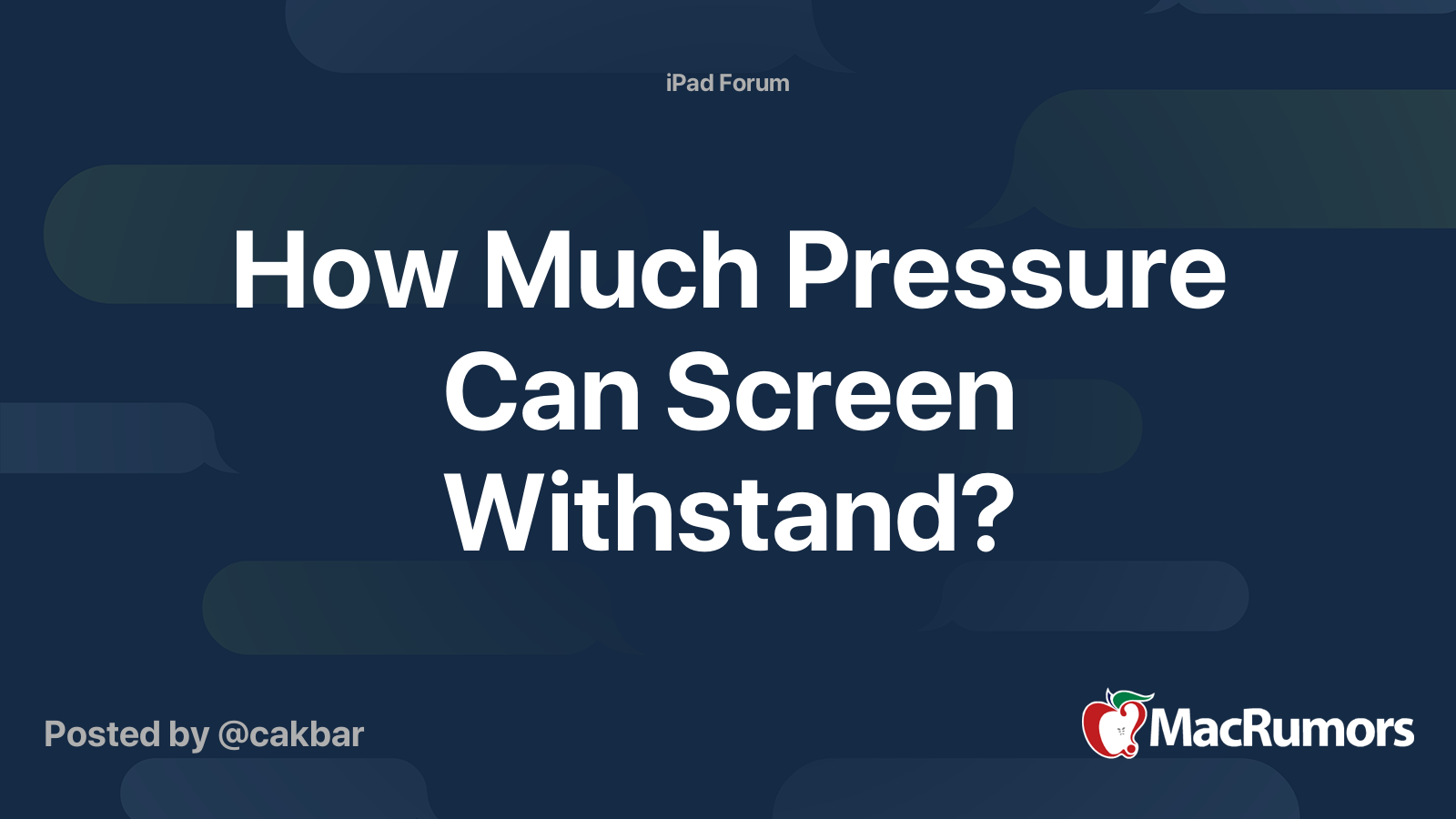 How Much Pressure Can Screen Withstand? | MacRumors Forums